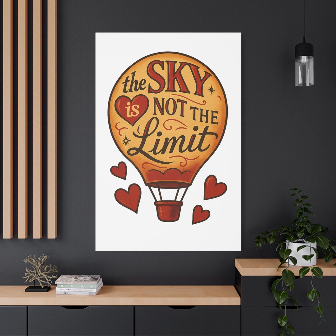 Hot Air Balloon Wall Art Print , Inspirational Quote the Sky is Not the ...