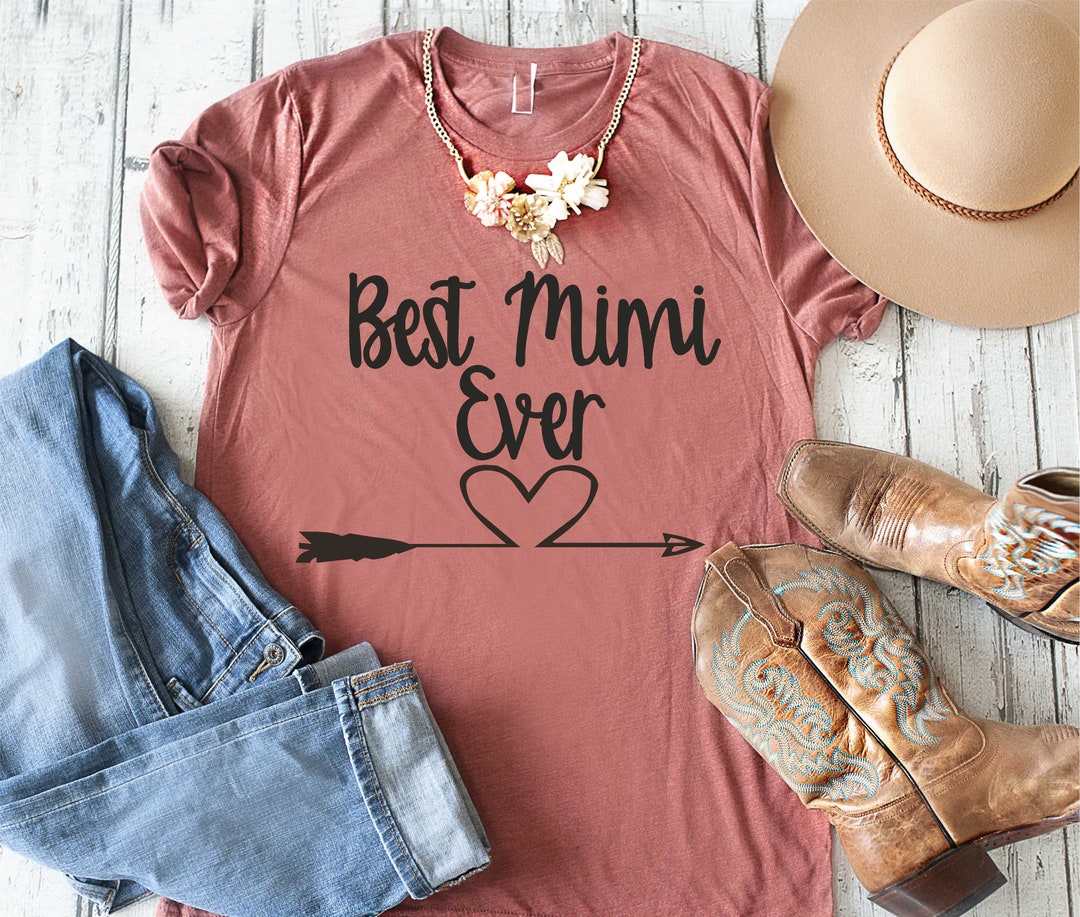 Best Mimi Ever Shirt / Cute Mimi T-shirt / Grandma Shirts / Grandmother ...