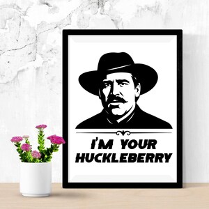 Doc Holliday SVG Bundle, Doc Holliday, I'm Your Huckleberry, Say When ...