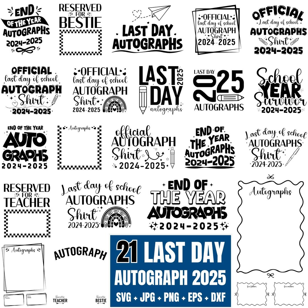 Last Day Autographs 2025 SVG Bundle: End of School Designs (digital ...
