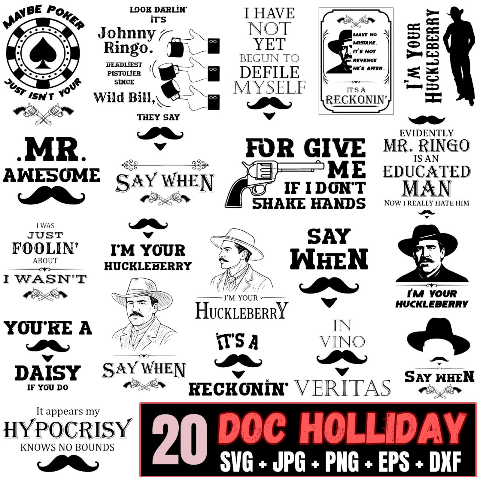 Doc Holliday SVG Bundle, Doc Holliday, I'm Your Huckleberry, Say When ...