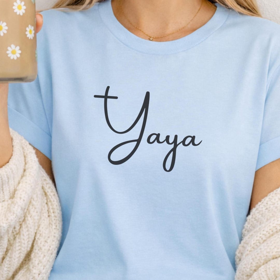 Yaya Shirt, Christian Yaya Shirt, Yaya Tee, Cute Yaya Shirt, Gift for ...