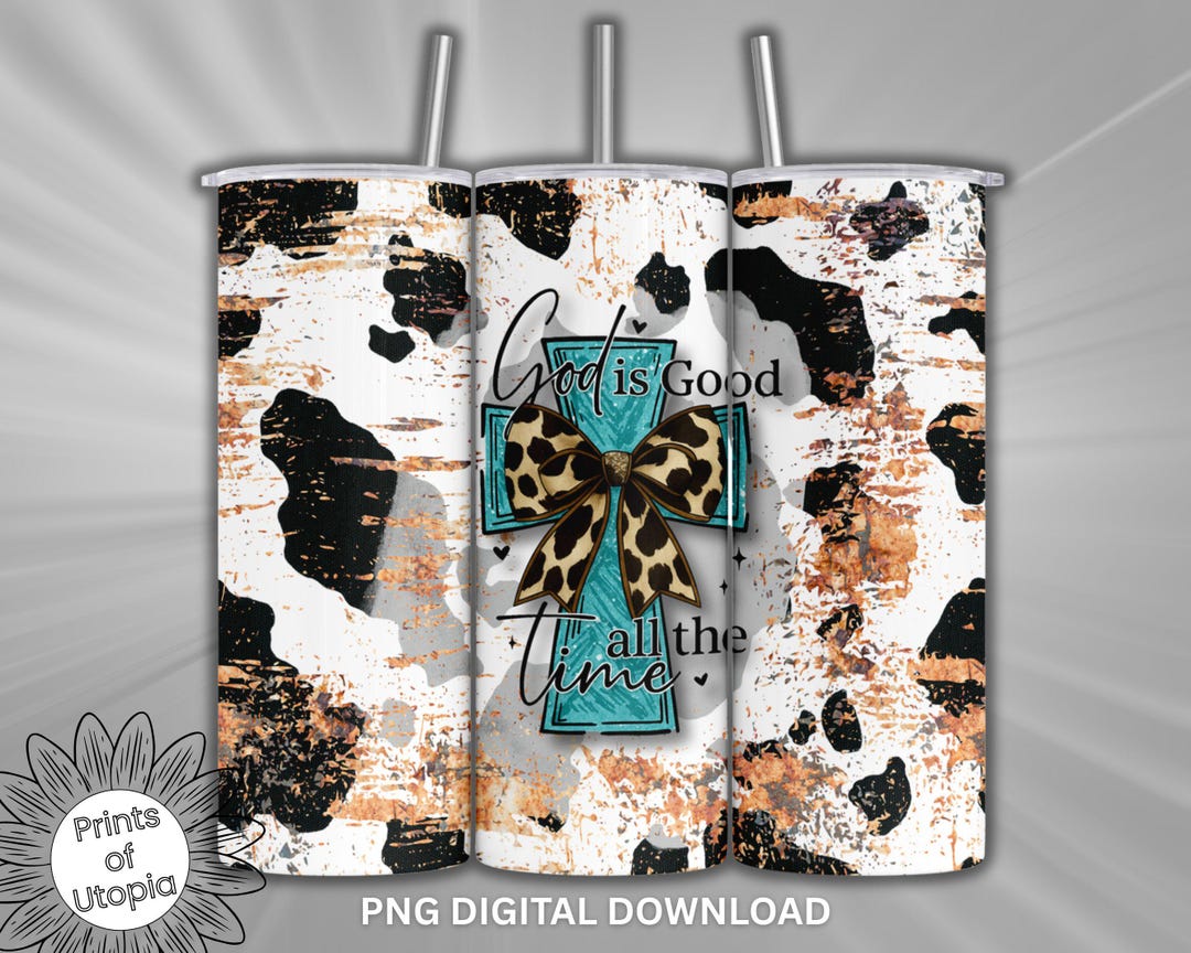 God is Good Skinny Tumbler Wrap 20oz PNG, Cowhide Grunge Rust ...