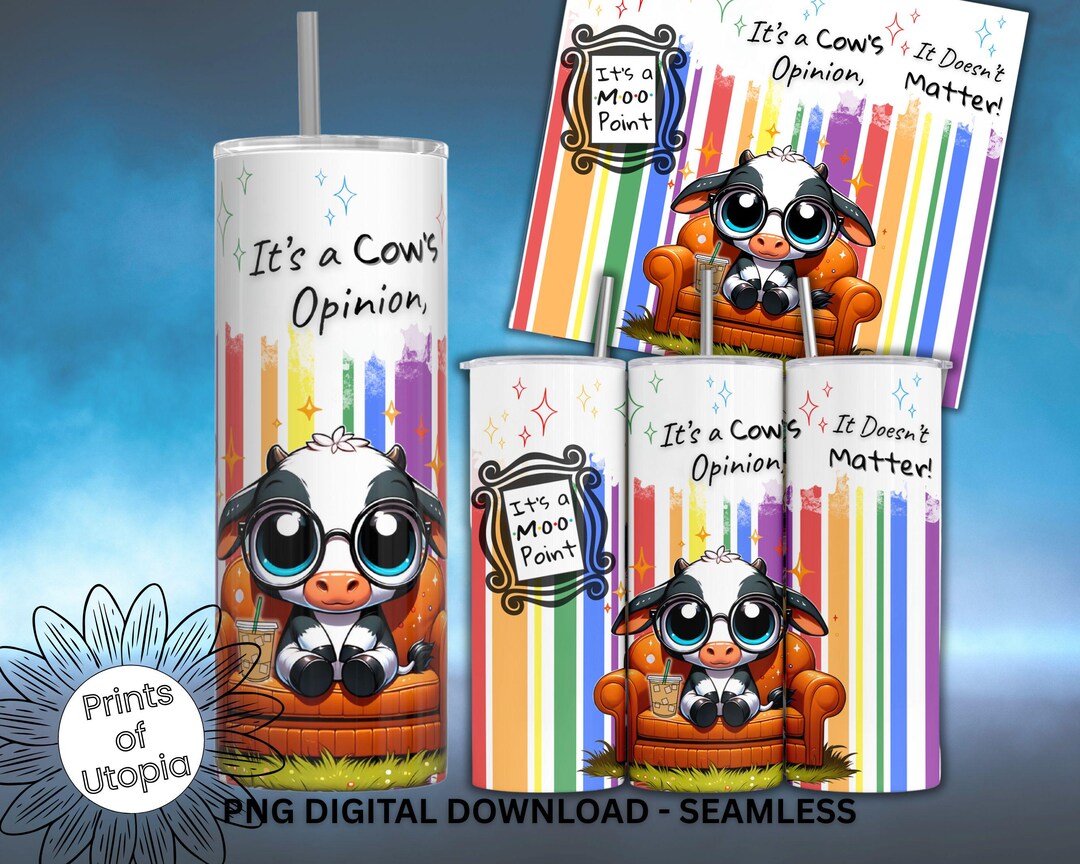 Rainbow Cow Tumbler Wrap PNG, Funny Cow Moo Point Saying 20oz Skinny ...