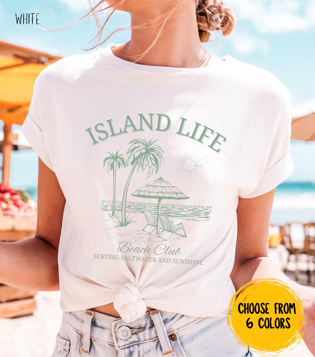 Island Life Beach Club Tee: Trendy Summer Vacation T-shirt - Etsy