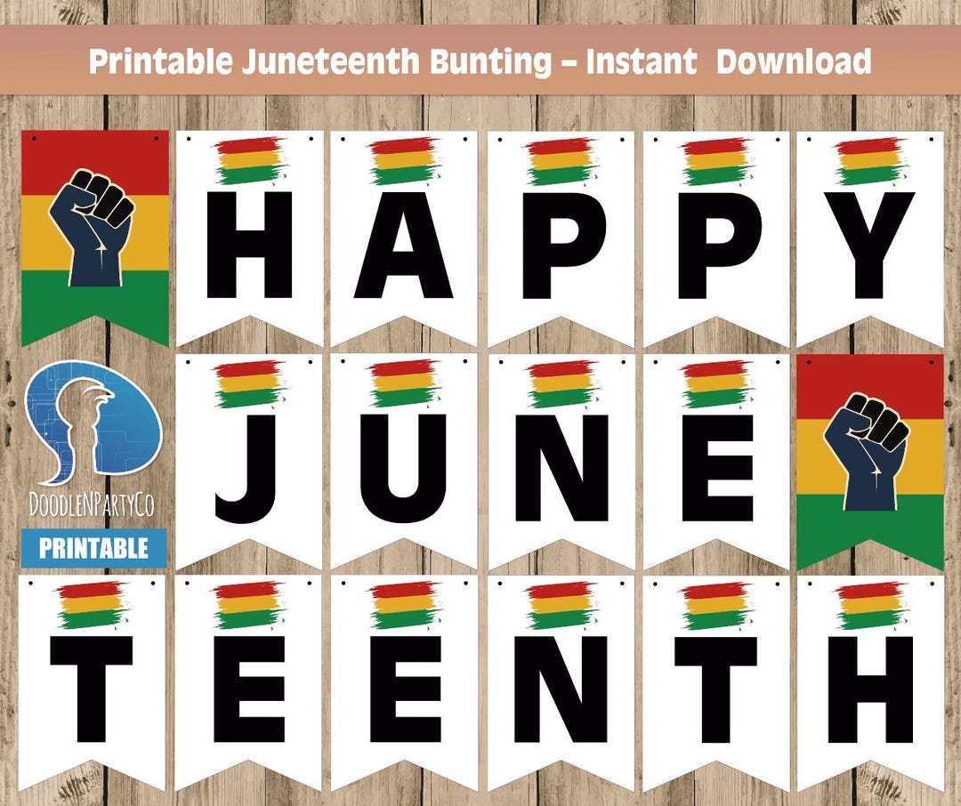 Juneteenth Bunting Printable – “happy Juneteenth” Banner + Bonus Flags ...