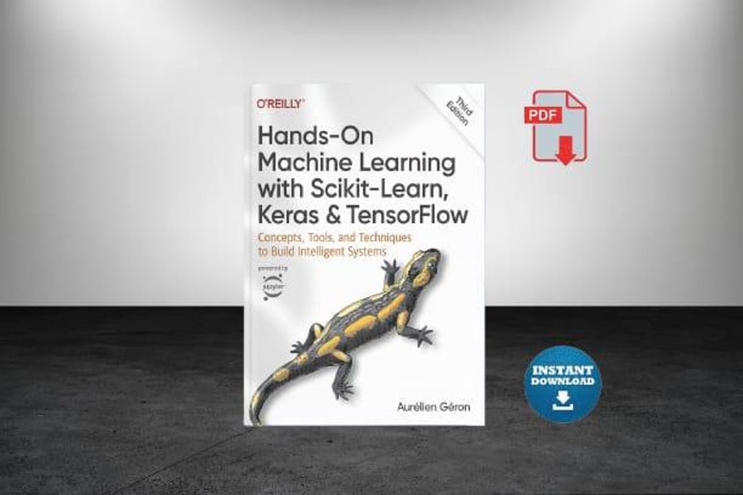 Machine Learning With Scikit-learn, Keras, and Tensorflow: Concepts, Tools, and Techniques to ...