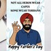 Sikh Fathers Day Card, Not All Heroes Wear Capes Some Wear Turbans ...