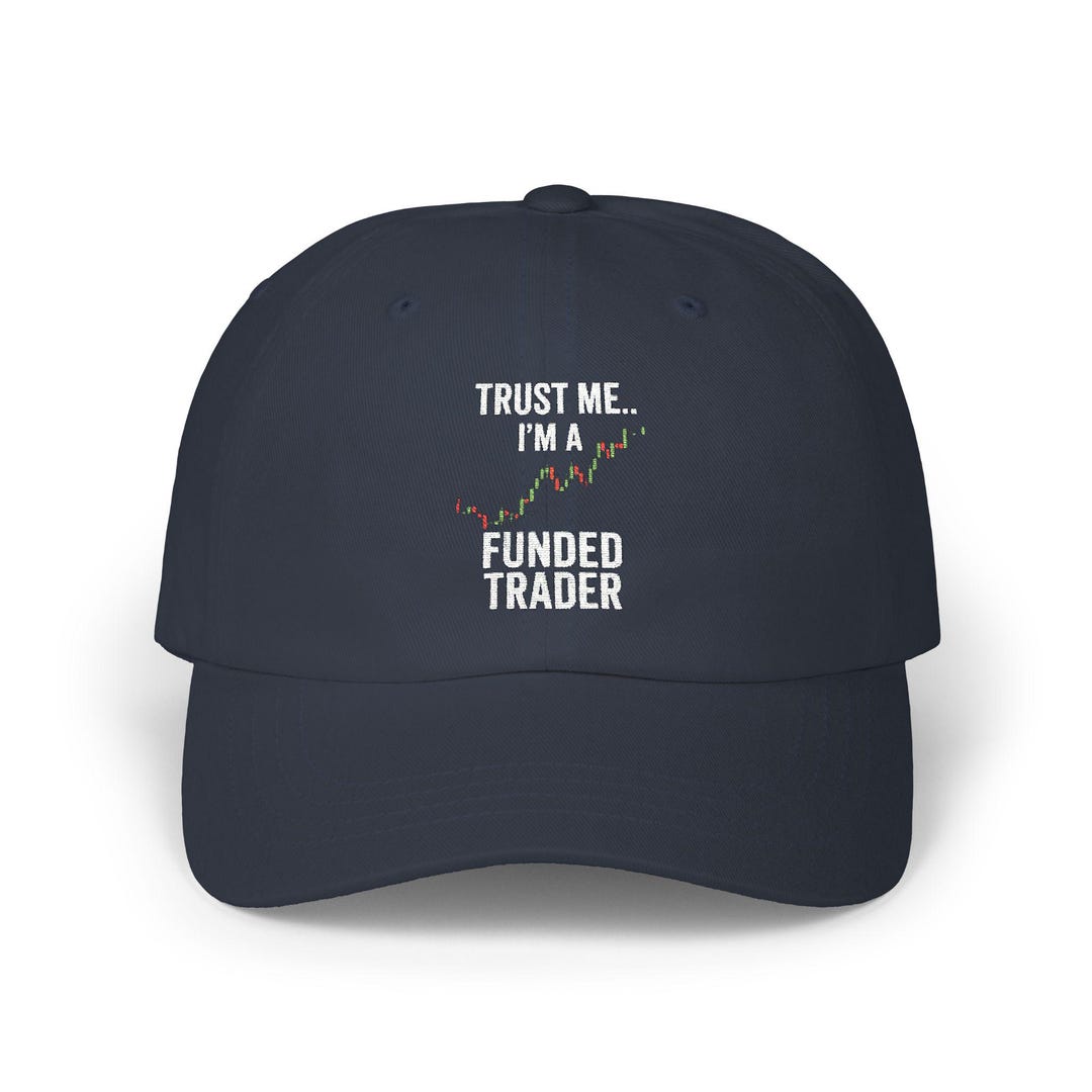 Trust Me I'm a Funded Trader Cap | Camo Baseball Hat Trading Graphic - Etsy