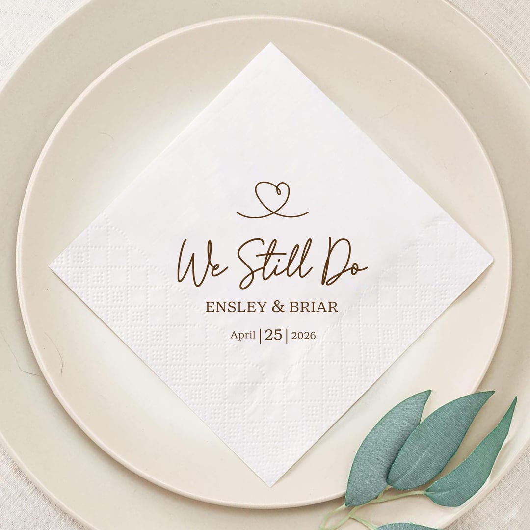 Custom Napkins for Wedding, We Still Do Cocktail Napkins, Bridal Shower ...