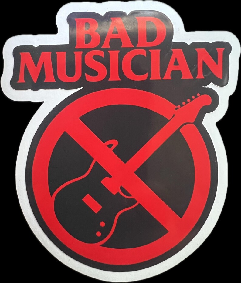 BAD MUSICIAN Sticker #2 Punk Rock Parody Inspired by Bad Religion. - Etsy