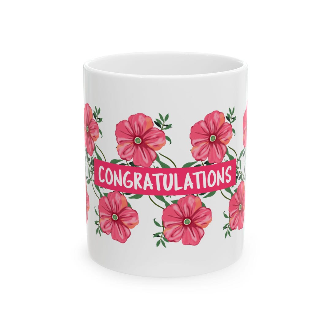 Floral Congratulations Coffee Mug: Celebratory Gift - Etsy