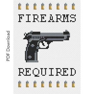 Firearms Required Subversive Cross Stitch Pattern. Guns, Second ...