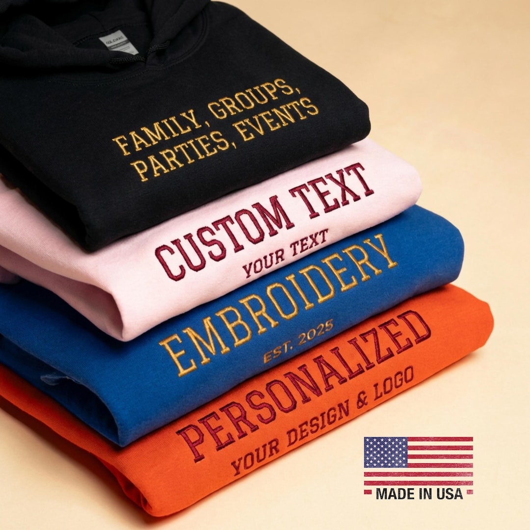 Embroidery, Custom Embroidered Tees, Sweatshirt, Personalized Hoodies ...