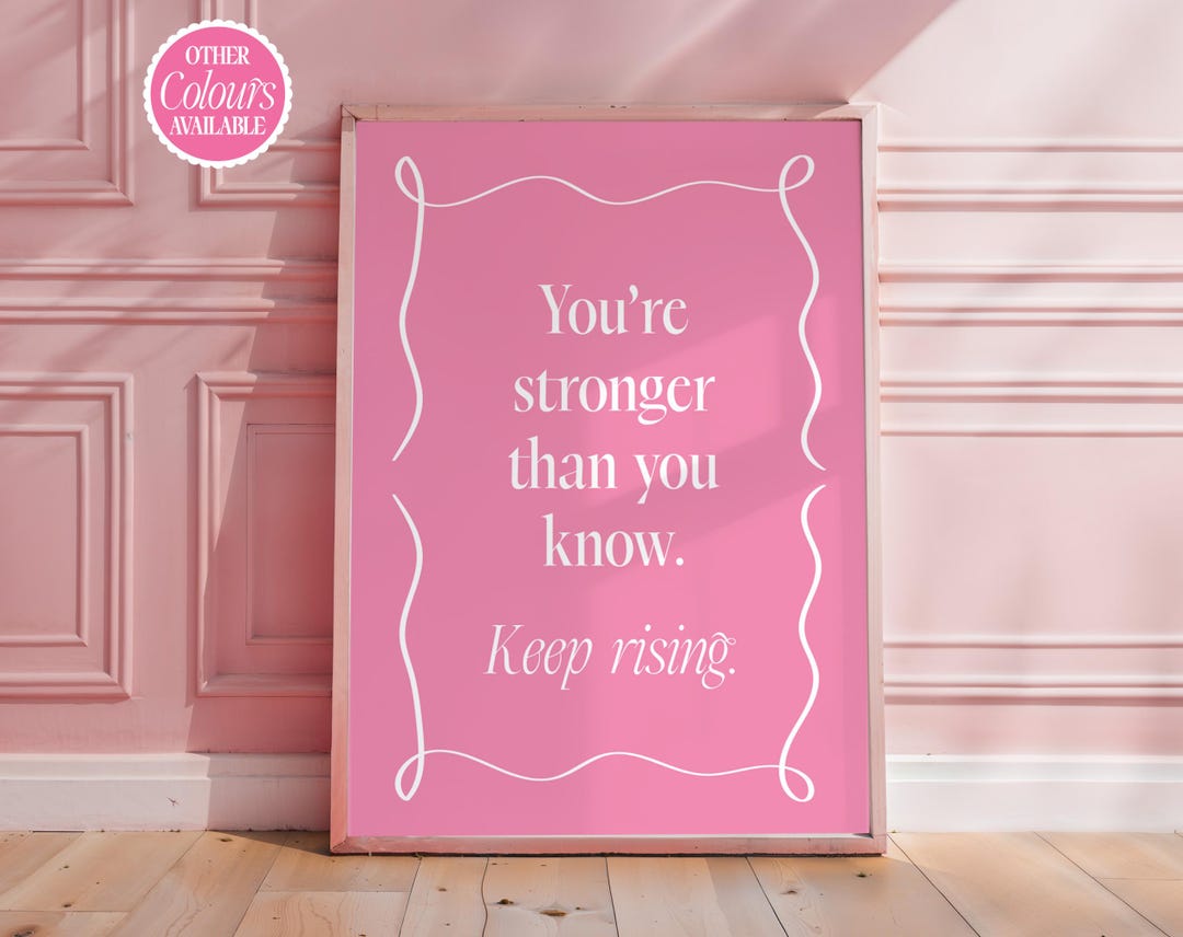 Poster You're Stronger Than You Know Print Keep Rising Wall Art Bedroom ...