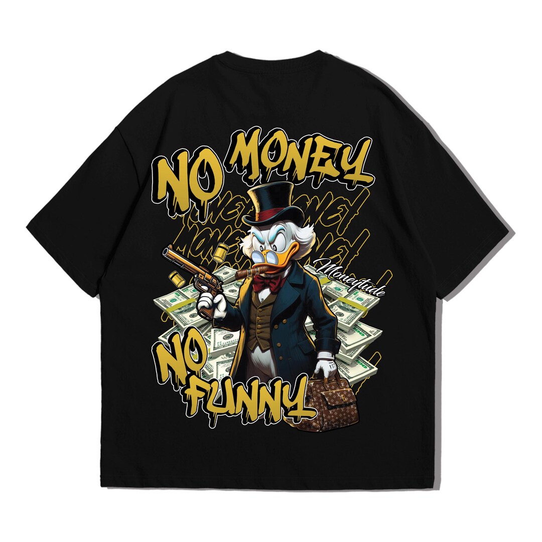 No Money No Funny T-shirt Design – PNG + PSD Download, Hustle Duck ...