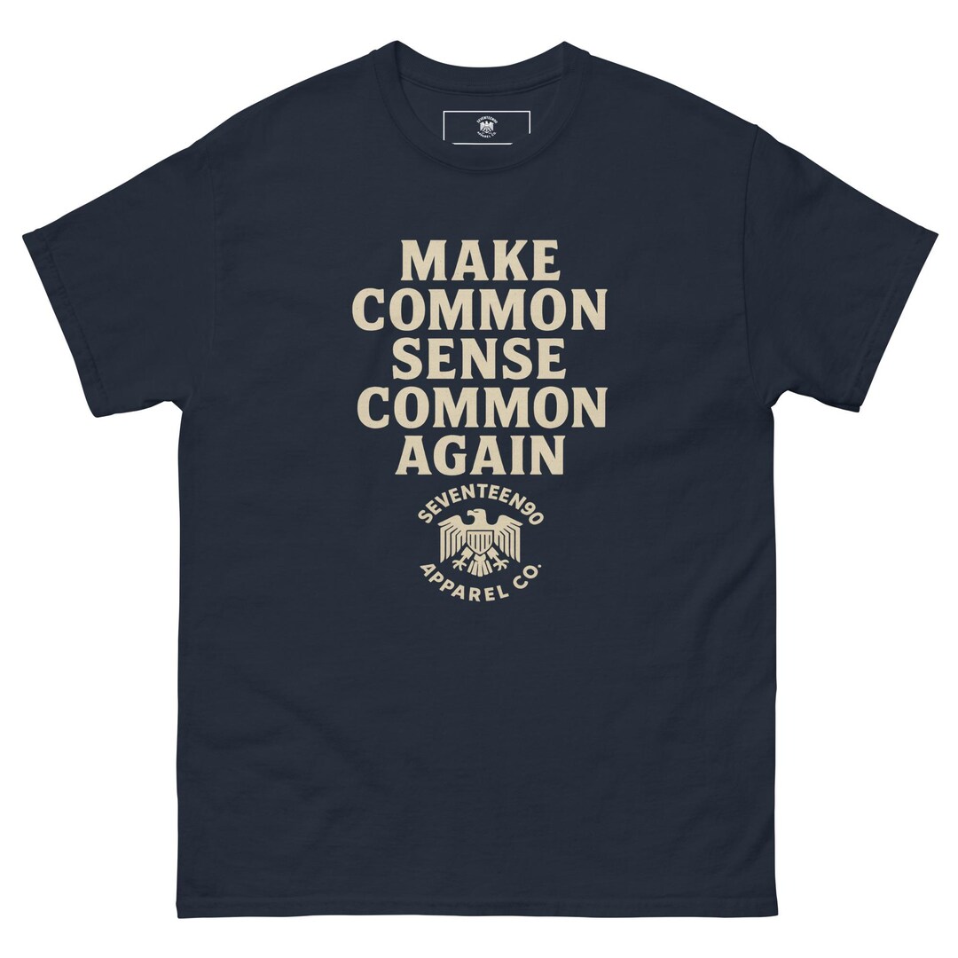 Built on Common Sense Shirt – Vintage Style Bold Quote Tee, Grit ...