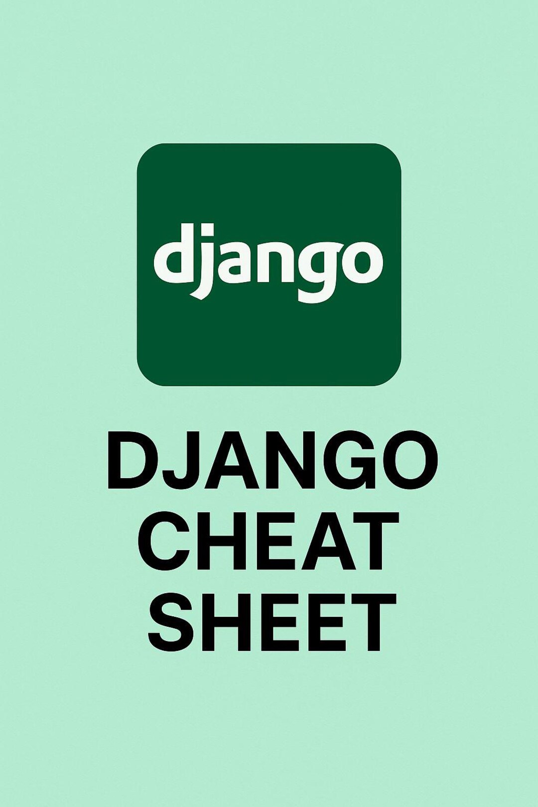 Django Cheat Sheet Pdf Python Web Development Quick Guide Programming Reference Developer
