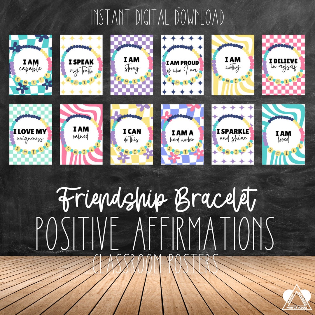 Friendship Bracelet Positive Affirmation Posters | Printables ...