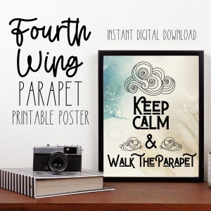 Fourth Wing Printable Poster | Keep Calm & Walk the Parapet | Basgiath ...