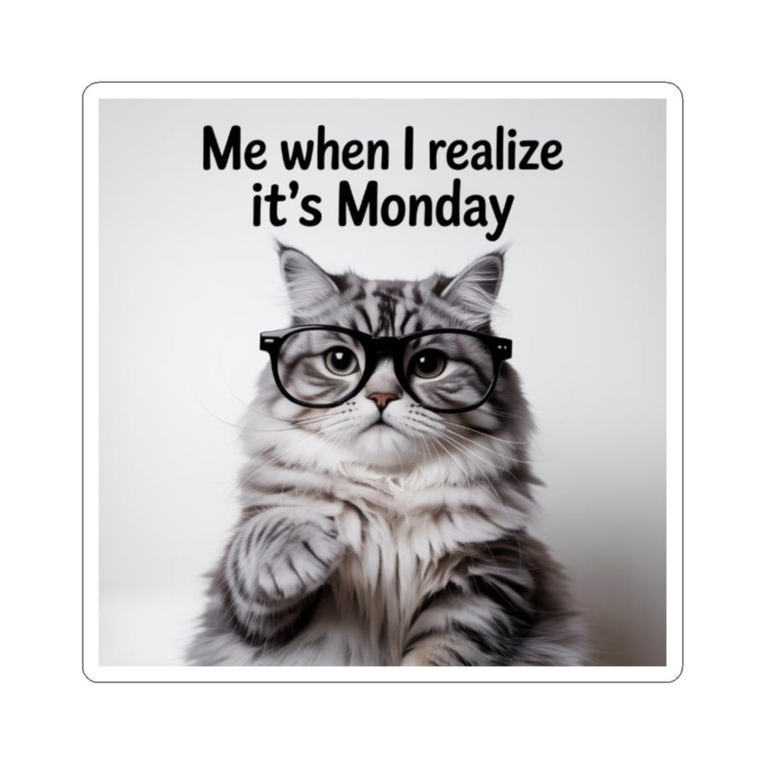 Funny Cat Monday Kiss-cut Stickers, Cute Cat Decor, Office Humor ...