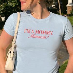 I'm a Mommy Mamacita Funny Huda Quote Meme Baby Tee, Reality TV Fans ...