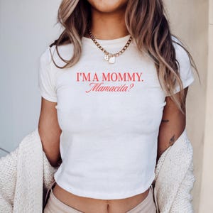 I'm a Mommy Mamacita Funny Huda Quote Meme Baby Tee, Reality TV Fans ...