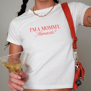 I'm a Mommy Mamacita Funny Huda Quote Meme Baby Tee, Reality TV Fans ...