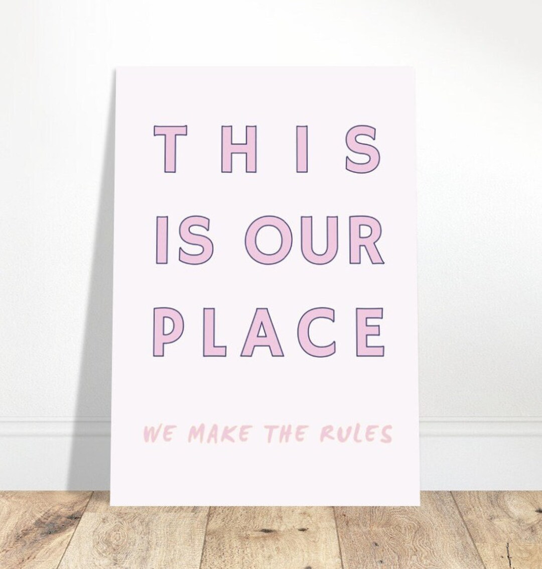 This is Our Place We Make the Rules, Art Print Poster, Swift Lyrics ...