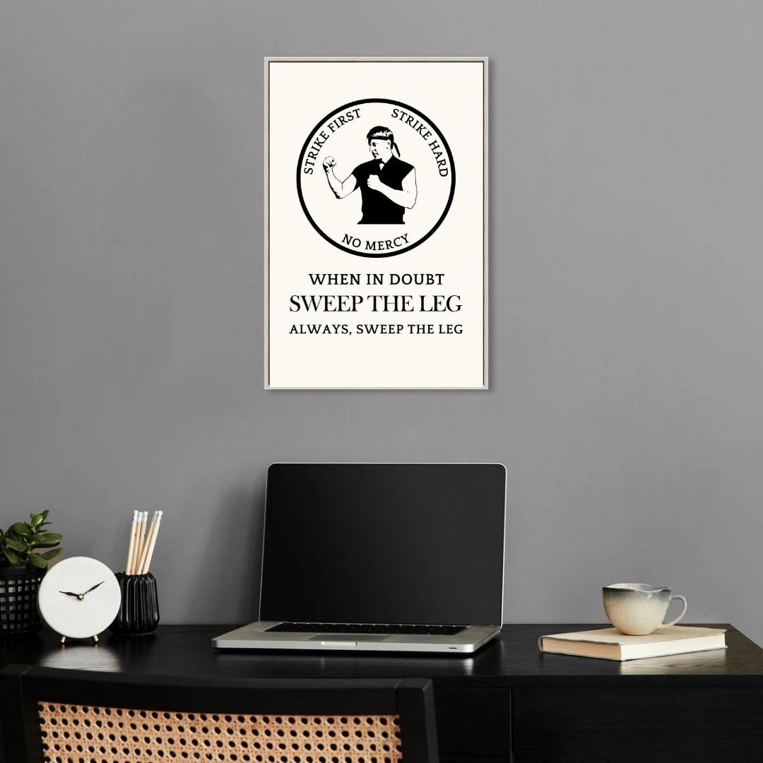 Sweep the Leg Wall Art – Cobra Kai Poster – Funny Karate Quote ...