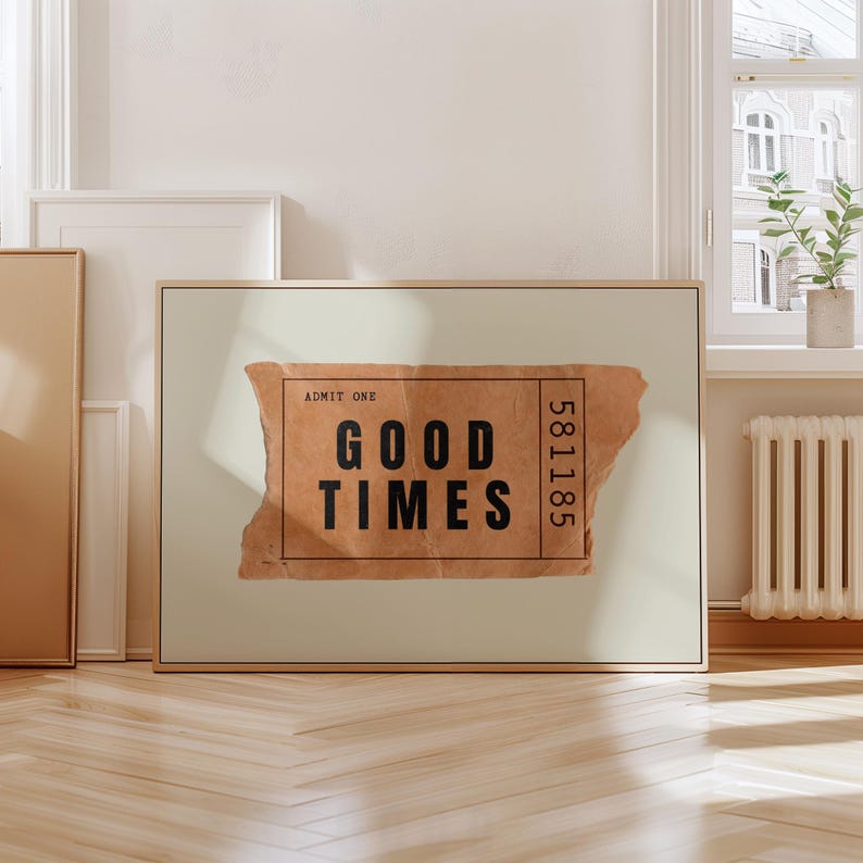 Good Times Horizontal Ticket Stub, Trendy Wall Art Prints, Retro Ticket ...