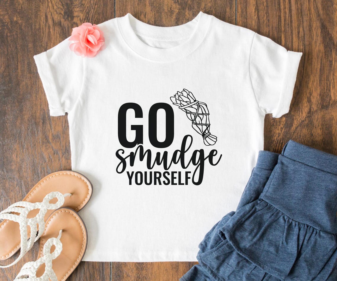 Go Smudge Yourself Svg, Sage Stick Svg, Mystic Svg, Funny Svg, Smudge ...