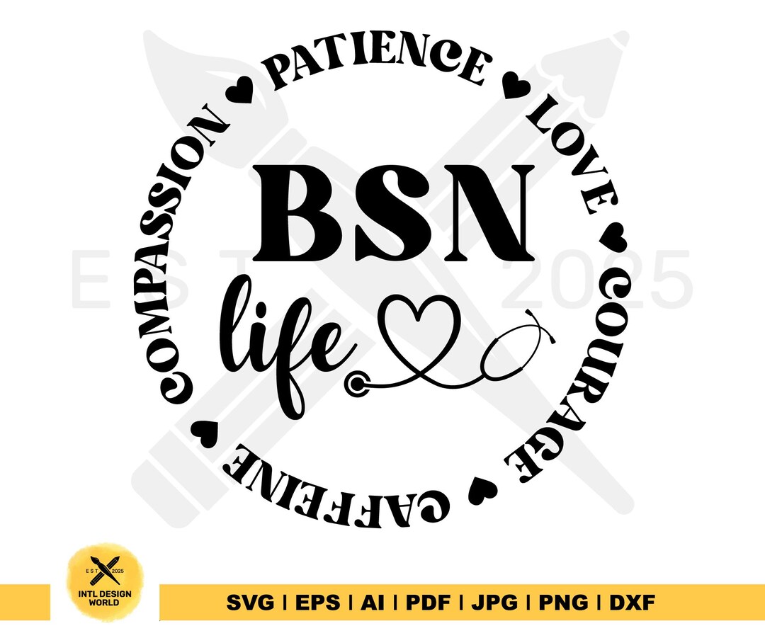 Bsn Life Svg, Registered Nurse Svg, Files For, Nurse Shirt Design ...