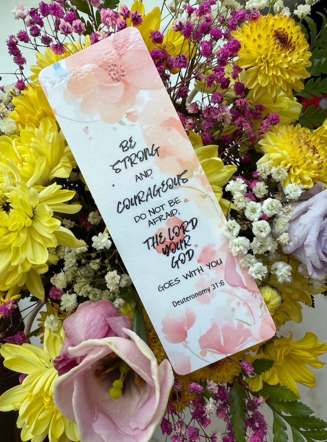 Christian Floral Bookmark, Scripture Bookmark, Deuteronomy 31:6, God ...