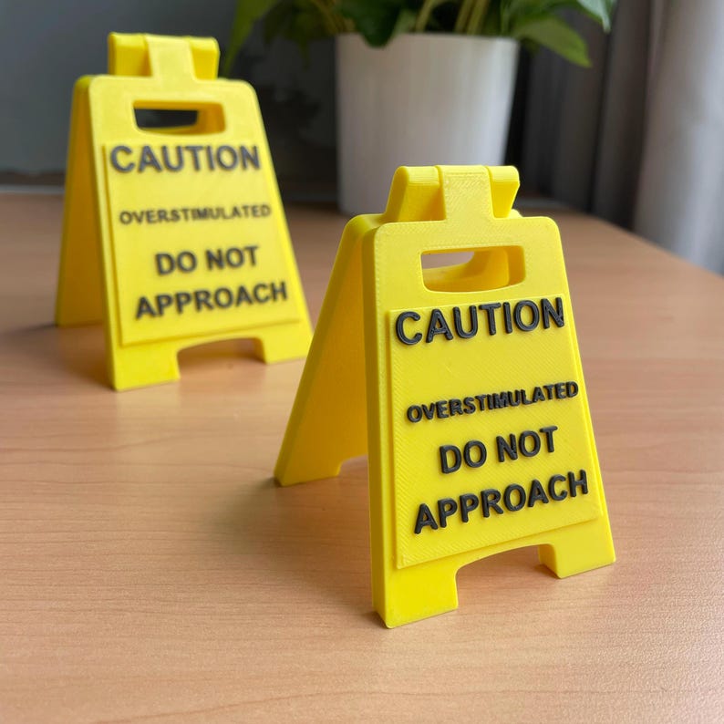 Caution Overstimulated Sign for Desk - Yellow Sign With Black Text ...