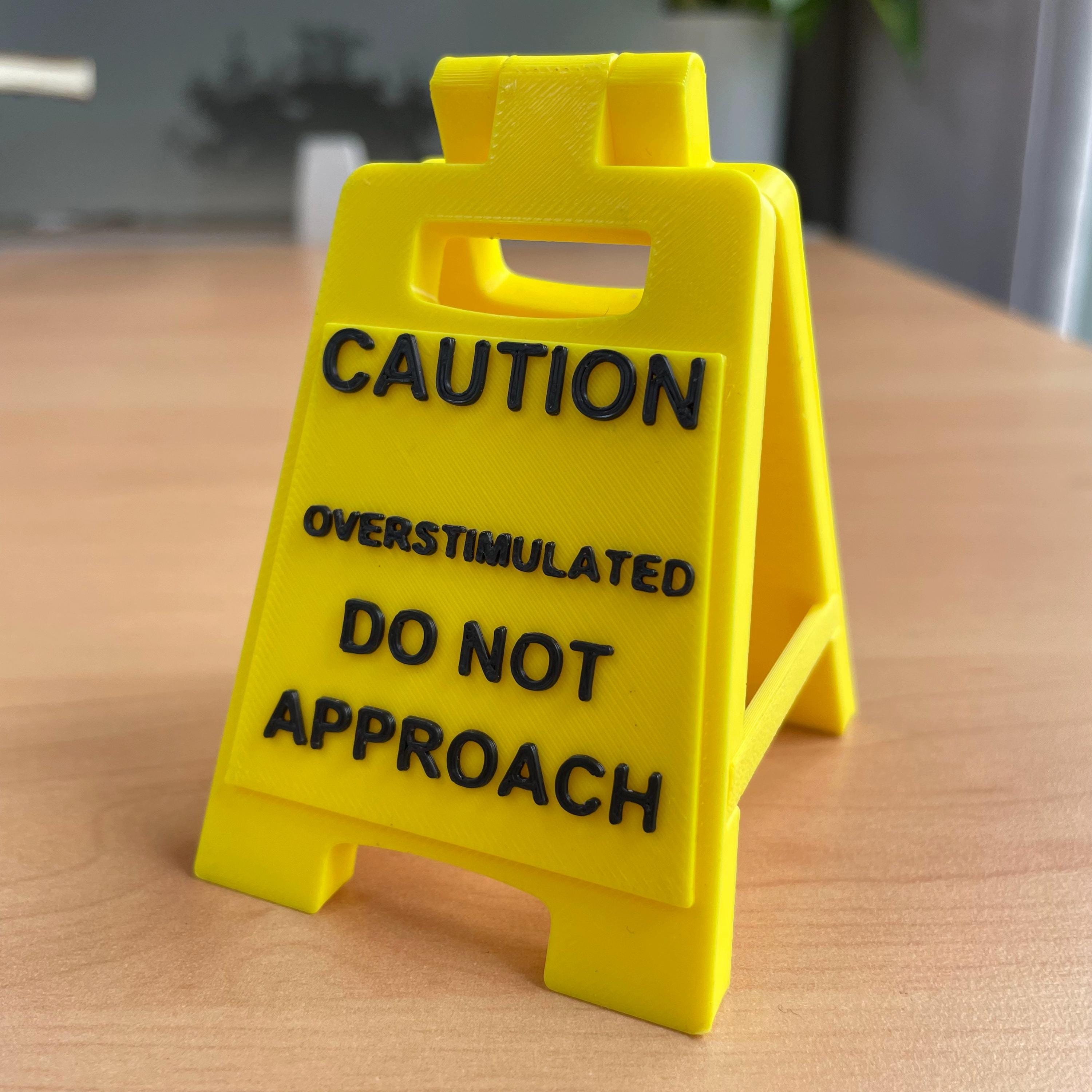 Caution Overstimulated Sign for Desk - Yellow Sign With Black Text ...