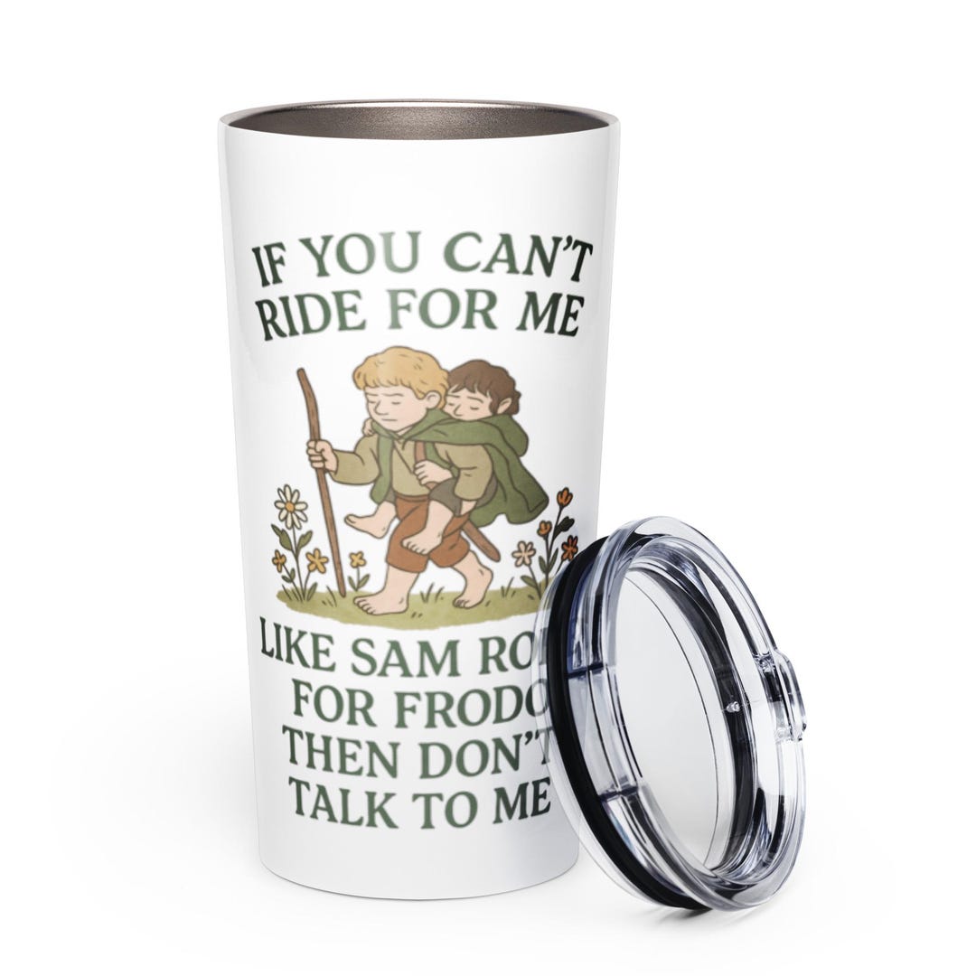 Sam Rode for Frodo LOTR Tapered Stainless Steel Tumbler - Etsy