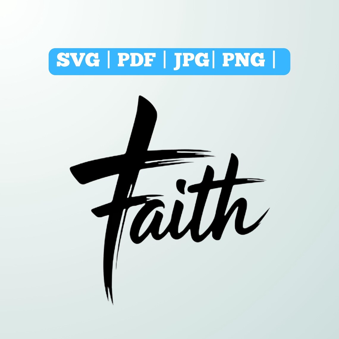 Faith Cross SVG PNG, Christian Svg, Faith Svg, Faith Clipart, Circut ...