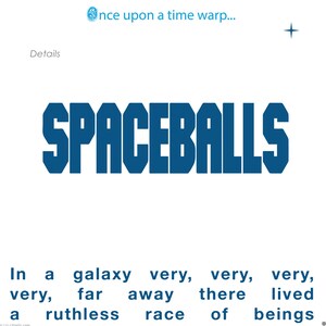 Spaceballs Decal Straight Crawl Text : 'once Upon a Time Warp'. Episode ...