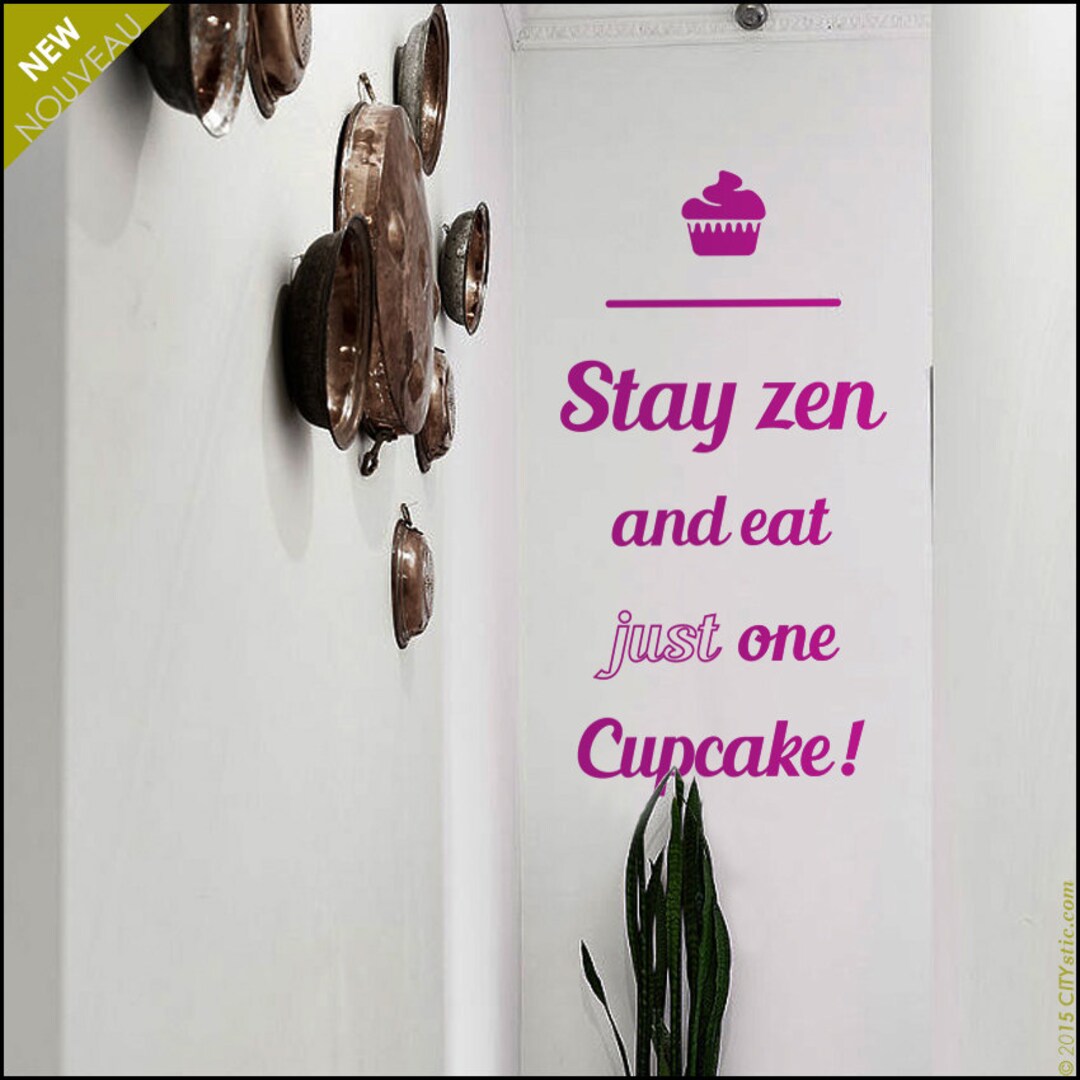 QUOTE WALL DECAL : Stay Zen and Eat Cupcake. Keep Calm and Eat - Etsy