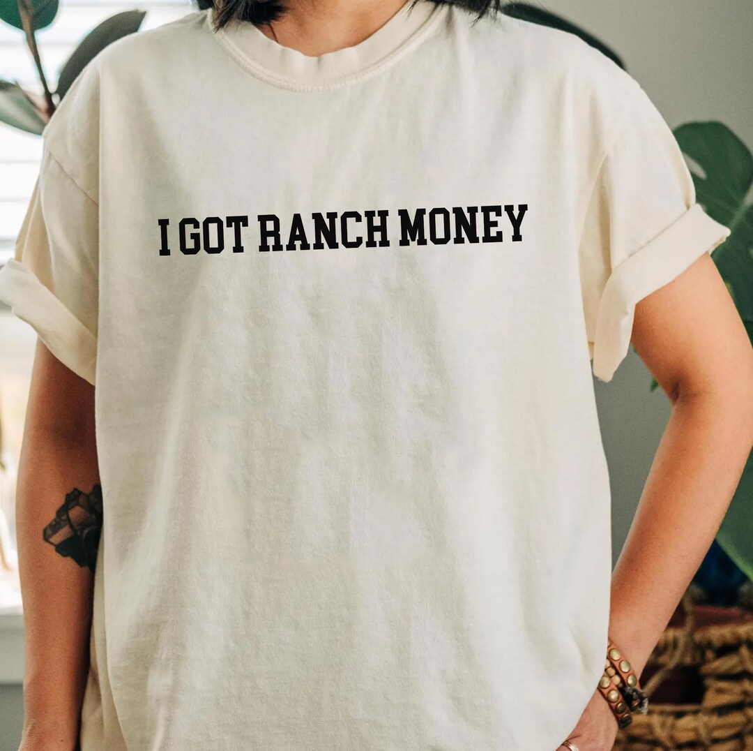 I Got Ranch Money PNG, Funny Country Western Quote Design, Cowboy Humor ...