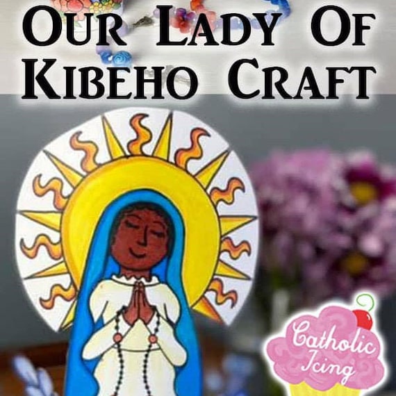 Our Lady of Kibeho Printable Craft Packet | Etsy