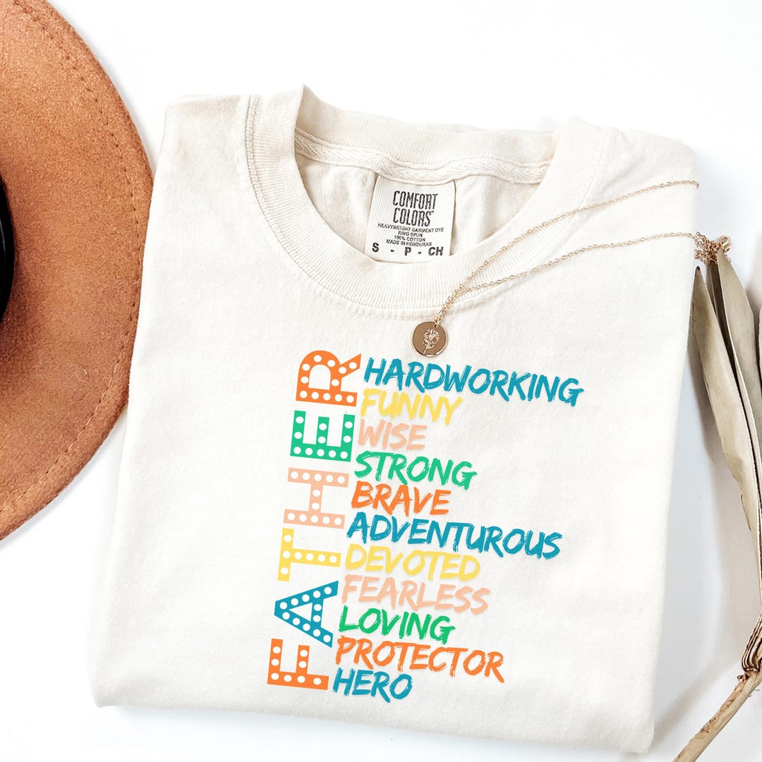 Father Shirt – Hardworking Funny Strong Hero Dad Tee • Comfort Colors ...