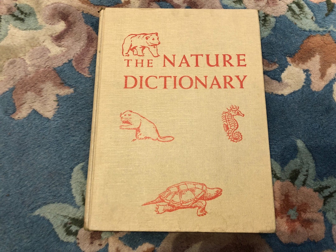The Nature Dictionary, A Picture Guide to Living Things, by John Hayes ...