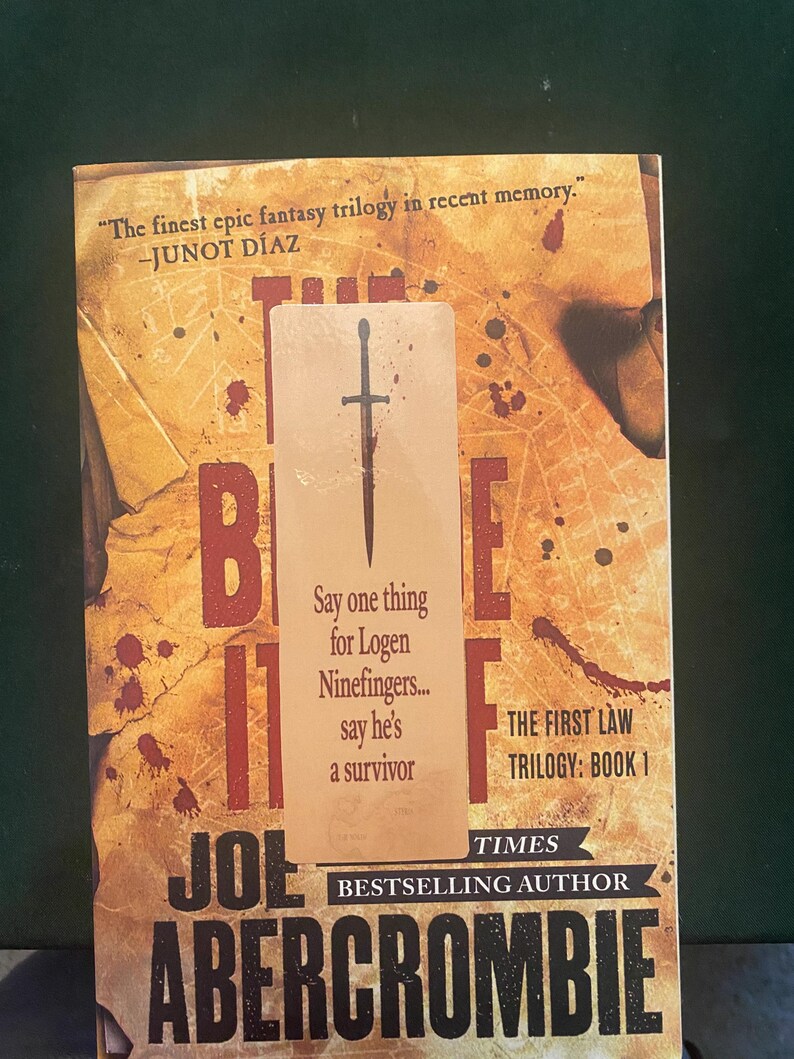 First Law Bookmark – Logan Ninefingers “say He’s a Survivor” | Grimdark ...