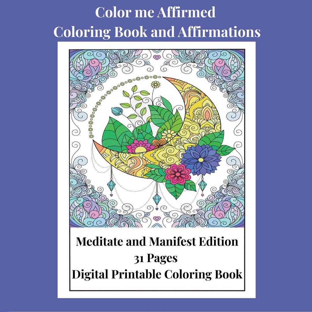 Meditate and Manifest Coloring Pages | Printable Affirmation Coloring ...