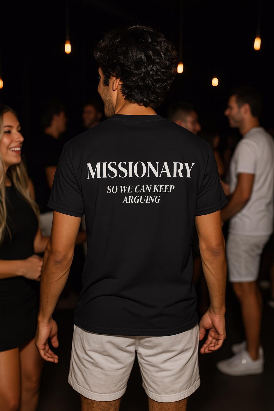 Missionary so We Can Keep Arguing Tee, Funny T-shirt for Fashion Lovers ...