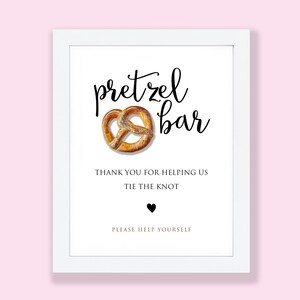 Pretzel Bar Sign, Printable Wedding Sign, Thanks Helping Us Tie the ...