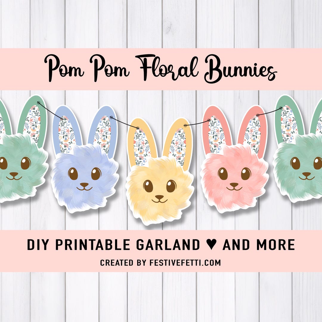 Cute Pom Pom Bunny Garland, Printable Easter Garland, Bunny Banner, DIY ...