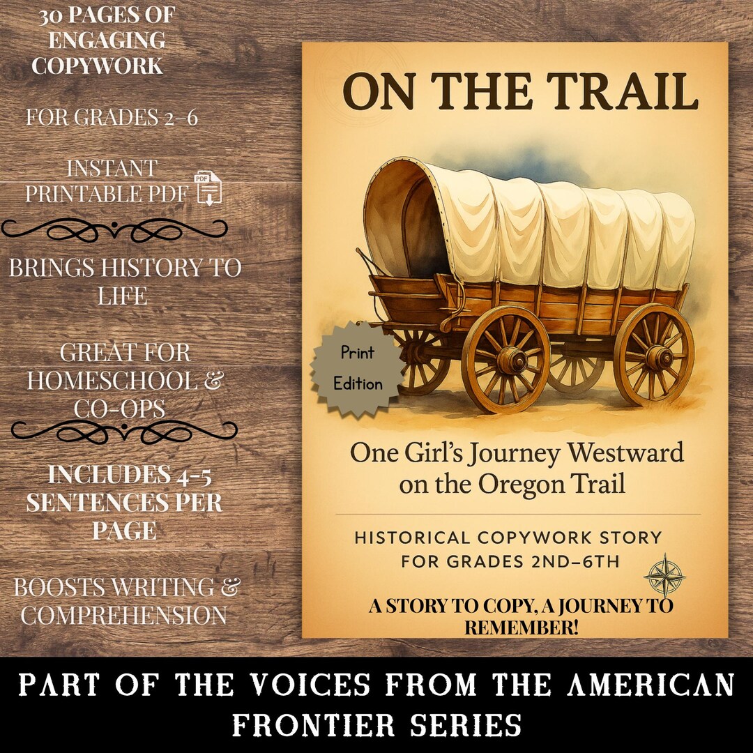 On the Trail Print Copywork: A Pioneer Girl’s Journey Across America ...